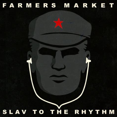 Stream Farmers Market Listen To Slav To The Rhythm Playlist Online For Free On Soundcloud