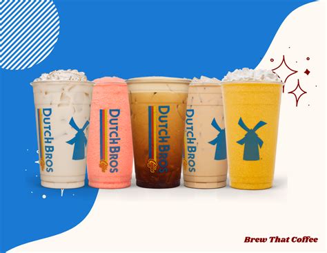 Dutch Bros Brew That Coffee