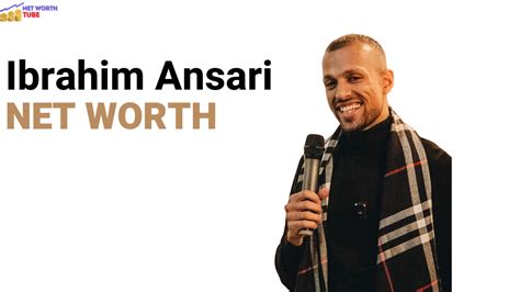 Ibrahim Ansari Net Worth