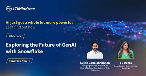Ltimindtree On Linkedin Exploring The Future Of Genai With Snowflake Ltimindtree