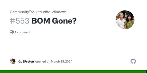 bom gone · issue 553 · communitytoolkit lottie windows · github