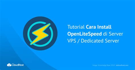 Cara Install Openlitespeed Di Server Vps Idcloudhost