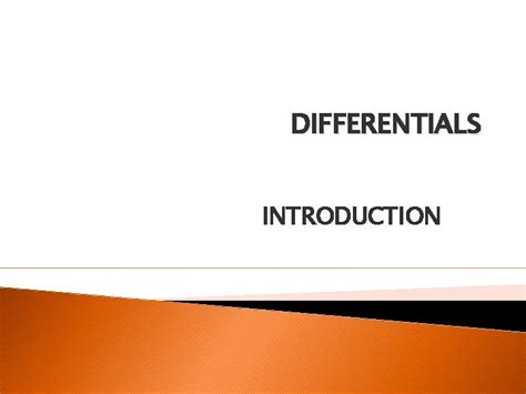 Differentials Introduction 3 A Given The Appropriate Specimens