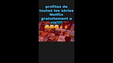 Comment Avoir Un Compte Netflix Gratuitement A Vie 100eficasse Youtube