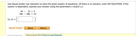 Solved Use Gauss Jordan Row Reduction To Solve The Given