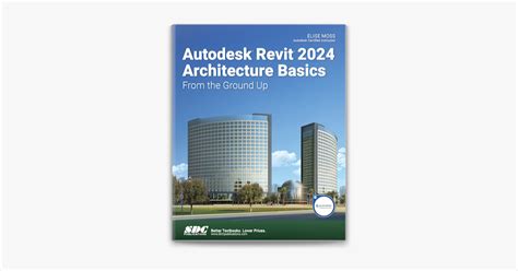 Autodesk Revit Architecture Basics By Elise Moss On Apple Books