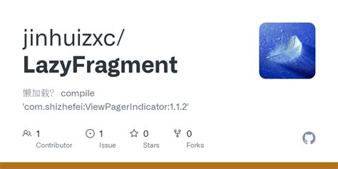 Github Jinhuizxclazyfragment 懒加载？ Compile Comshizhefei