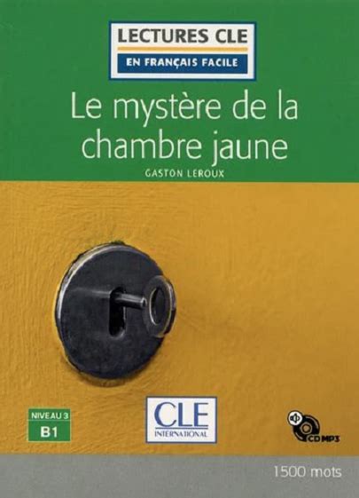 Le Mystere De La Chambre Jaune Gaston Leroux
