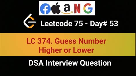 Leetcode 374 Guess Number Higher Or Lower 53rd In Leetcode 75 Youtube