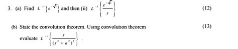 SOLVED A Find And Then Ii 12 B State The Convolution Theorem Using Convolution Theorem