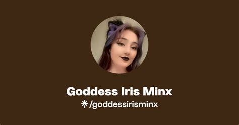 Goddess Iris Minx Find Goddess Iris Minx Onlyfans Linktree