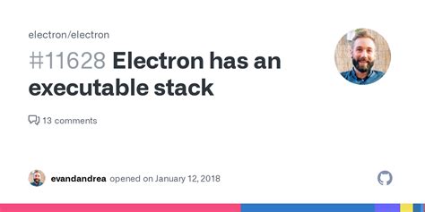 Electron Has An Executable Stack · Issue 11628 · Electronelectron