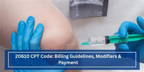 20610 Cpt Code Billing Guidelines Modifiers And Payment Vigilant