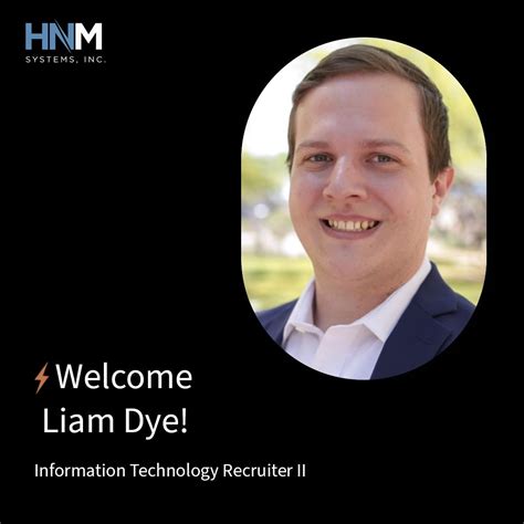 Hnm Systems On Linkedin Welcome Liam Dye It Recruiter Ii At Hnm 😄 👋