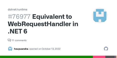 equivalent to webrequesthandler in 6 · issue 76977 · dotnet runtime · github