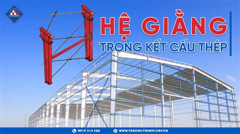 Tìm Hiểu Về Hệ Giằng Trong Kết Cấu Thép