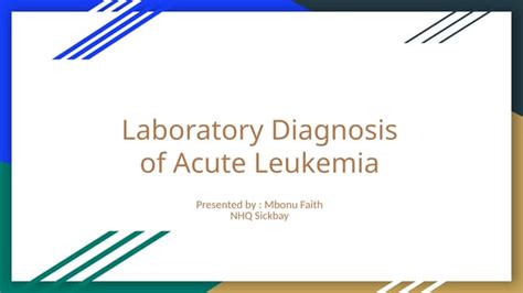 Comprehensive Laboratory Diagnosis And Management Of Acute Leukemia Pptx