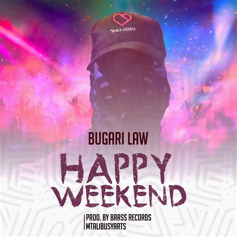 Bugari Law Happy Weekend Prod Brass Records Malawi