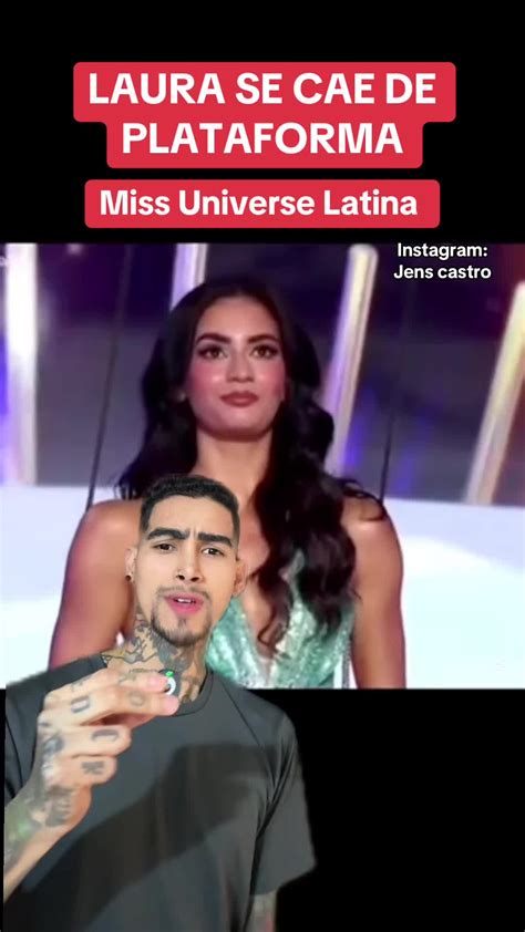 Laura Pérez Sufre Caída Impactante En Miss Universe Latina Tiktok
