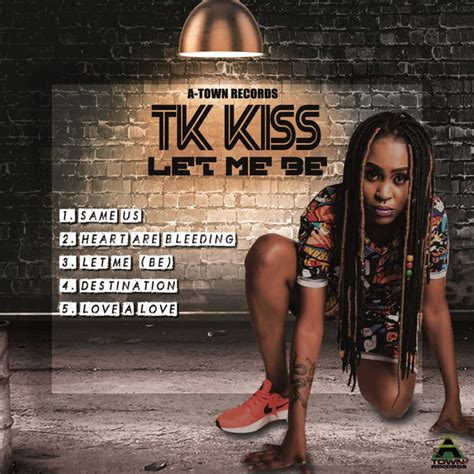 Let Me Be Ep By Tk Kiss Spotify