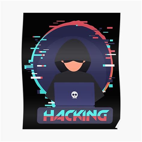Hacker With Hoodie Hacking Poster For Sale By Blouzakia Redbubble
