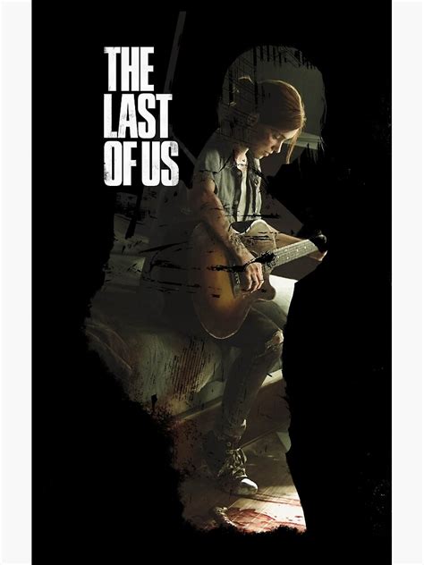 The Last Of Us Part Ellie Poster For Sale By Celadonrb Redbubble