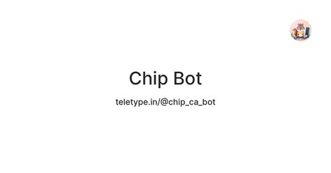 Chip Bot — Teletype