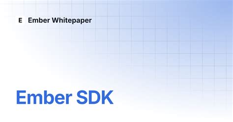 Ember Sdk Ember Whitepaper