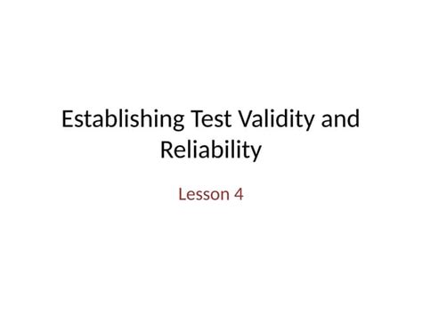 Establishing Test Validity And Reliabilitypptx