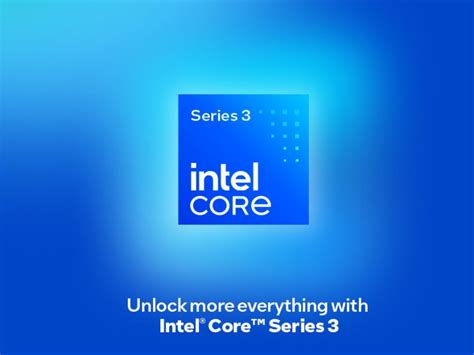 Intels Budget Chips Get Smarter Core Series 3 Adds Ai To Everyday