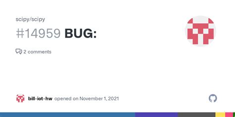 bug · issue 14959 · scipy scipy · github