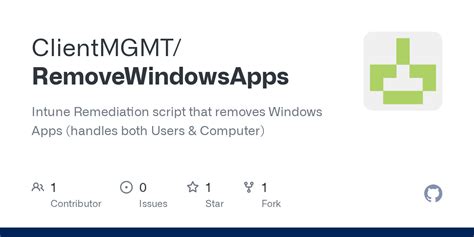 Github Clientmgmtremovewindowsapps Intune Remediation Script That Removes Windows Apps