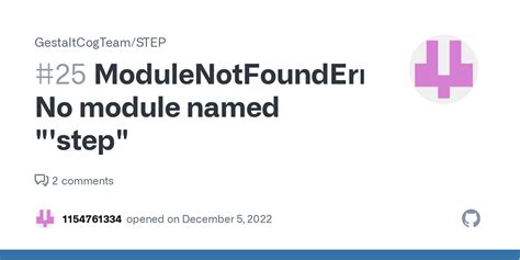 modulenotfounderror no module named step · issue 25