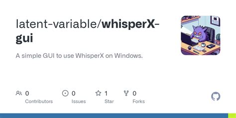 GitHub Latent Variable WhisperX Gui A Simple GUI To Use WhisperX On Windows