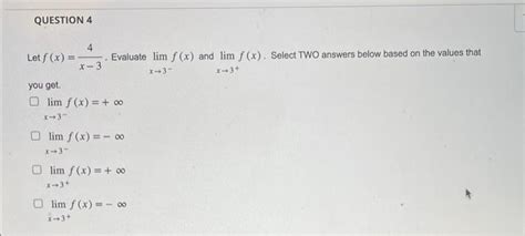 Solved Let Fxx−34 Evaluate Limx→3−fx And Limx→3fx