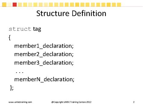 Module 7 Working With Structures Structure Definition Struct