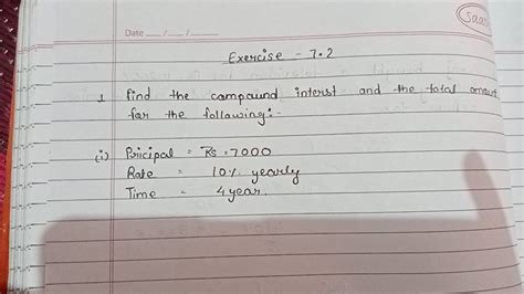 Exercise −7 21 Find The Compound Interst And The Total Amout For The Fol