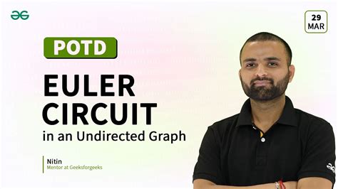 Potd 29032024 Euler Circuit In An Undirected Graph Problem Of