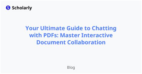 Your Ultimate Guide To Chatting With Pdfs Master Interactive Document Collaboration Scholarly
