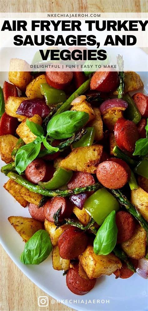 Fun Air Fryer Turkey Sausage And Vegetables Tasty Smoked Turkey