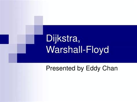 Ppt Dijkstra Warshall Floyd Powerpoint Presentation Free Download