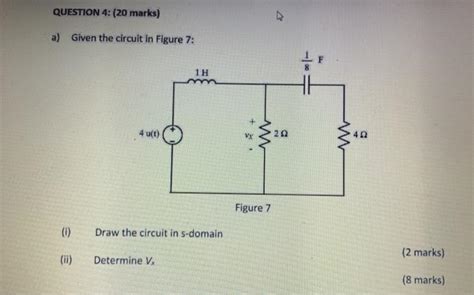 solved question 4 20 marks a given the circuit in figure