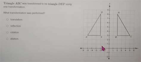 triangle abc was transformed to be triangle def using one