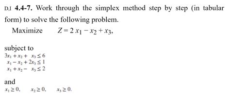 Solved Di 44 7 Work Through The Simplex Method Step By