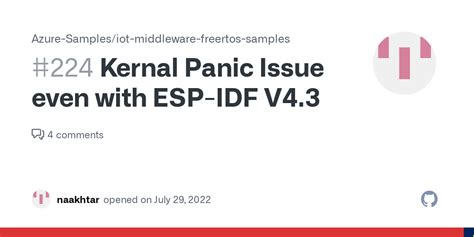 Kernal Panic Issue Even With Esp Idf V43 · Issue 224 · Azure Samplesiot Middleware Freertos