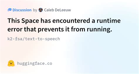 K2 Fsatext To Speech · This Space Has Encountered A Runtime Error That