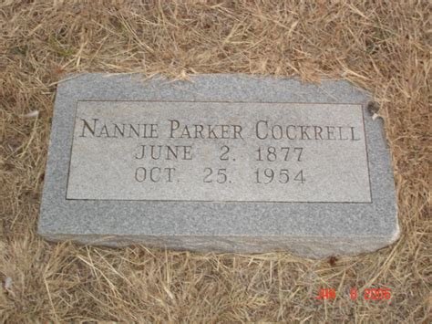 Nancy Ann “nannie” Parker Cockrell 1877 1954 Homenaje De Find A Grave