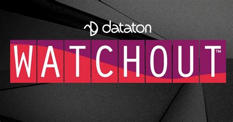 Download Watchout And User Guides Dataton