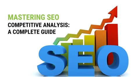 Mastering Seo Competitive Analysis Complete Guide By Neoripples
