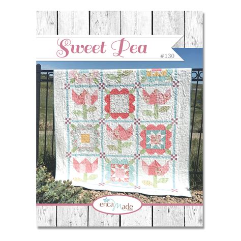 Sweet Pea Quilt Pattern Quilting Books Patterns And Notions